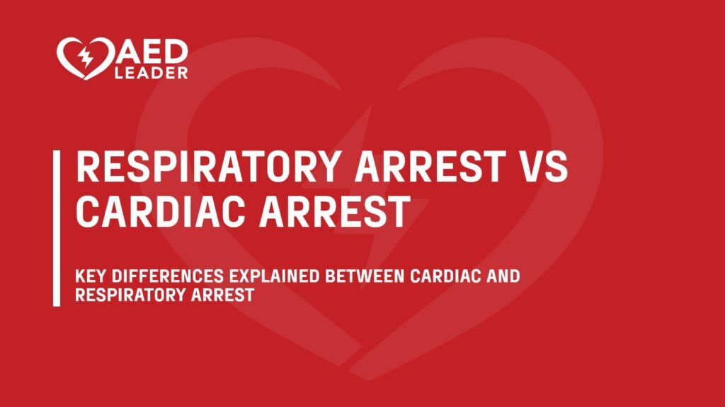Respiratory Arrest vs Cardiac Arrest - Key Differences Explained