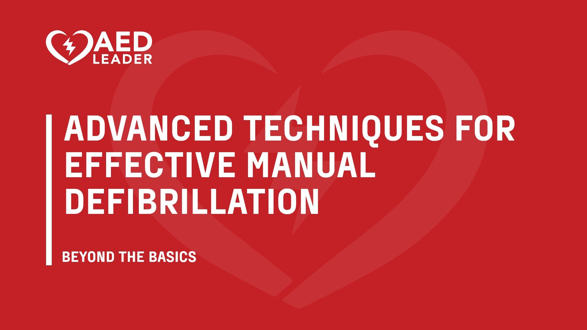 Beyond the Basics: Advanced Techniques for Effective Manual Defibrillation