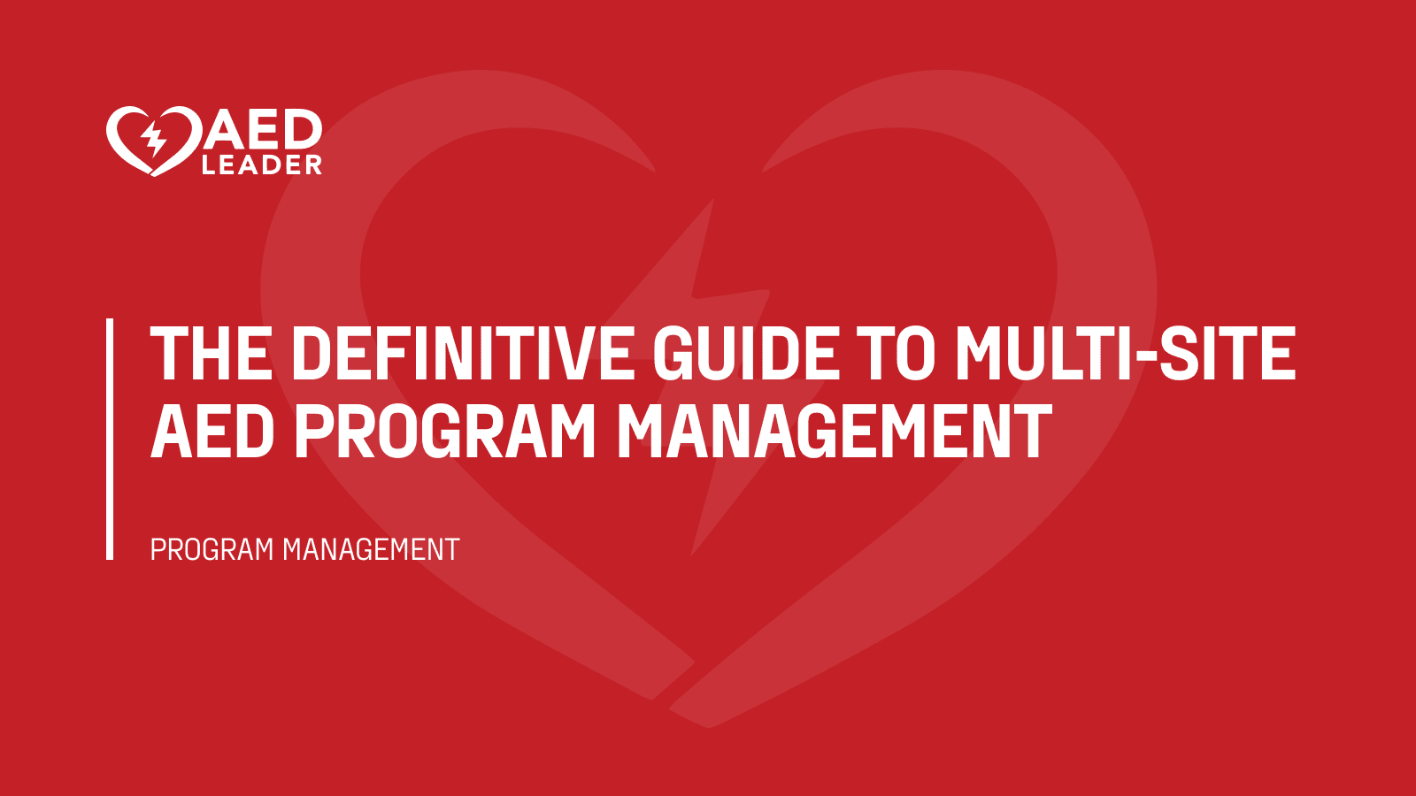 The definitive guide to multi-site AED program management